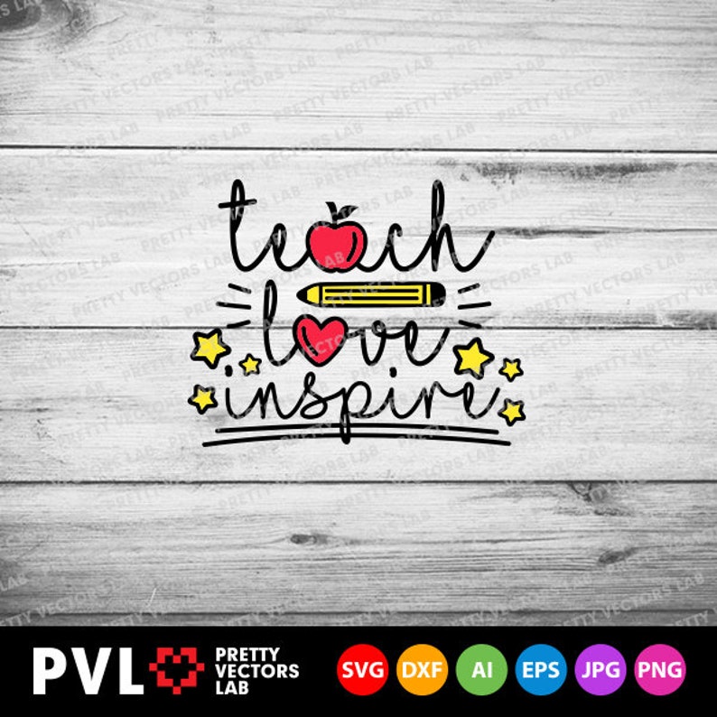 Teach Love Inspire Svg Teacher Svg Back to School Svg Dxf | Etsy