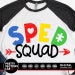 SPED Squad Svg, SPED Teacher Cut Files, Special Education Svg Dxf Eps ...