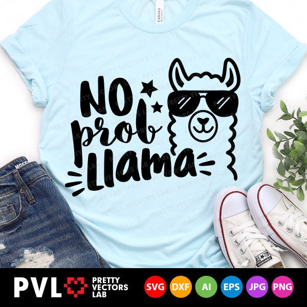 No Prob Llama Svg No Problem Llama Svg Dxf Eps Png Funny - Etsy