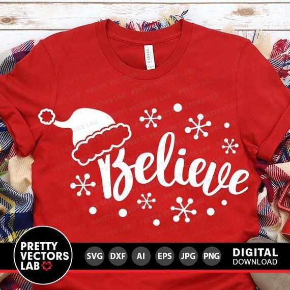 Believe Svg Christmas Svg Santa Hat Svg Dxf Eps Png - Etsy