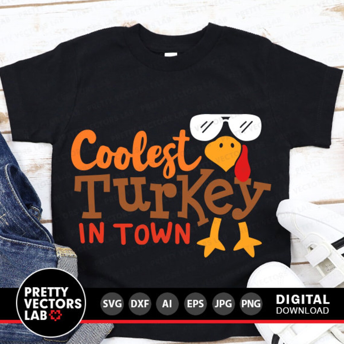 Coolest Turkey in Town Svg, Boys Thanksgiving Svg Dxf Eps Png, Boy ...