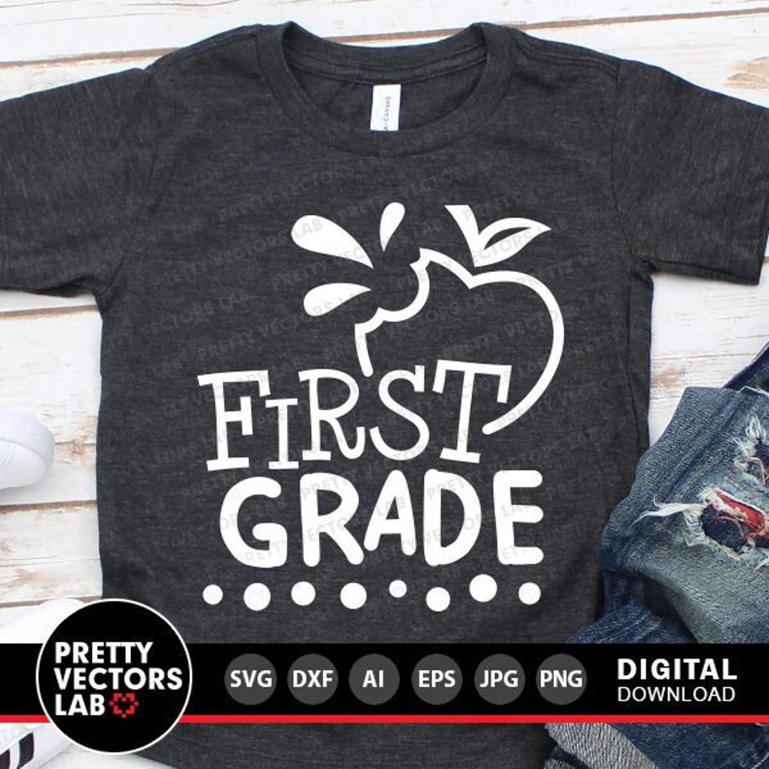 First Grade Svg, Back to School Svg, 1st Grade Svg Dxf Eps Png, Teacher ...