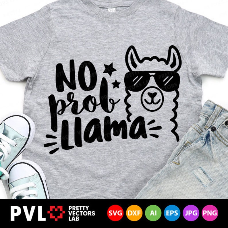 No Prob Llama Svg No Problem Llama Svg Dxf Eps Png Funny - Etsy