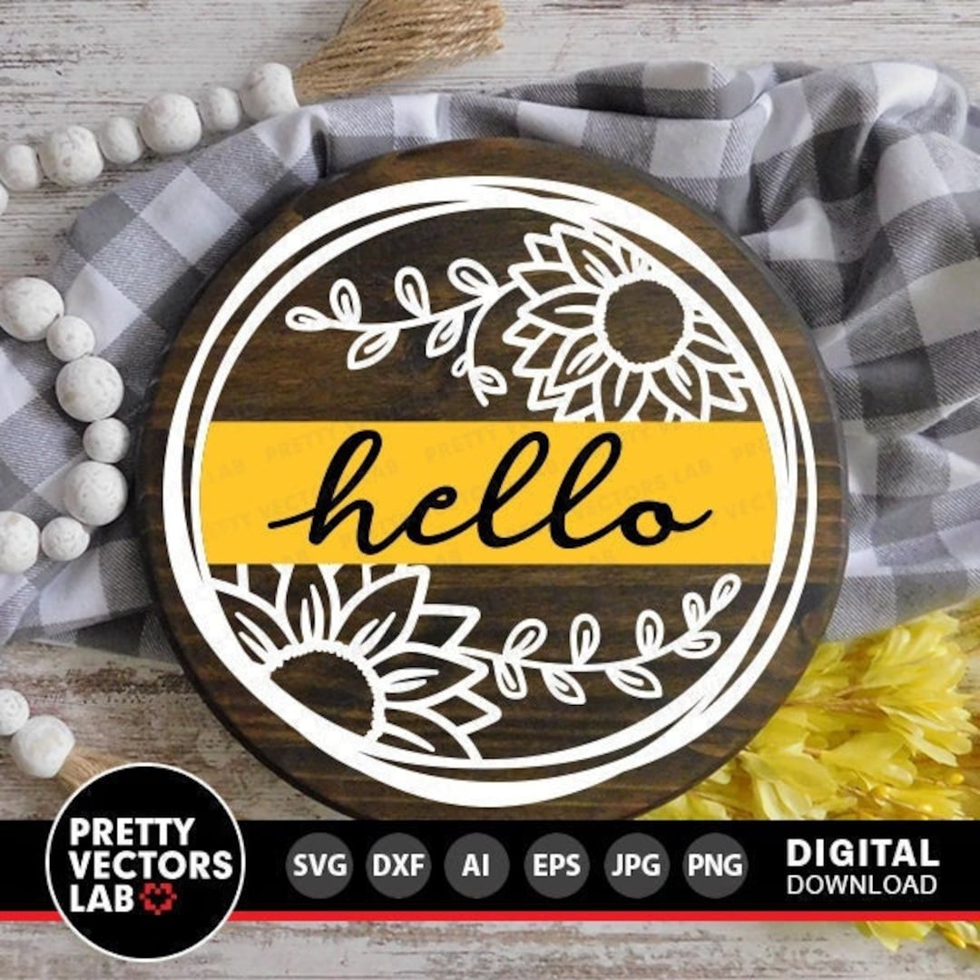 Hello Sunflowers Svg, Welcome Round Sign Cut Files, Fall Farmhouse Svg ...