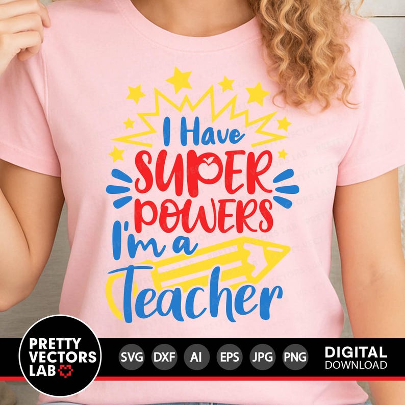 Teacher Svg, Back to School Cut Files, Superpowers Svg, Dxf, Eps, Png ...