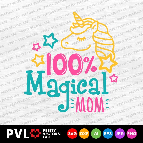 Magical Mom Svg, Unicorn Mom Svg, Mother's Day Svg, Mommy Life Quote ...