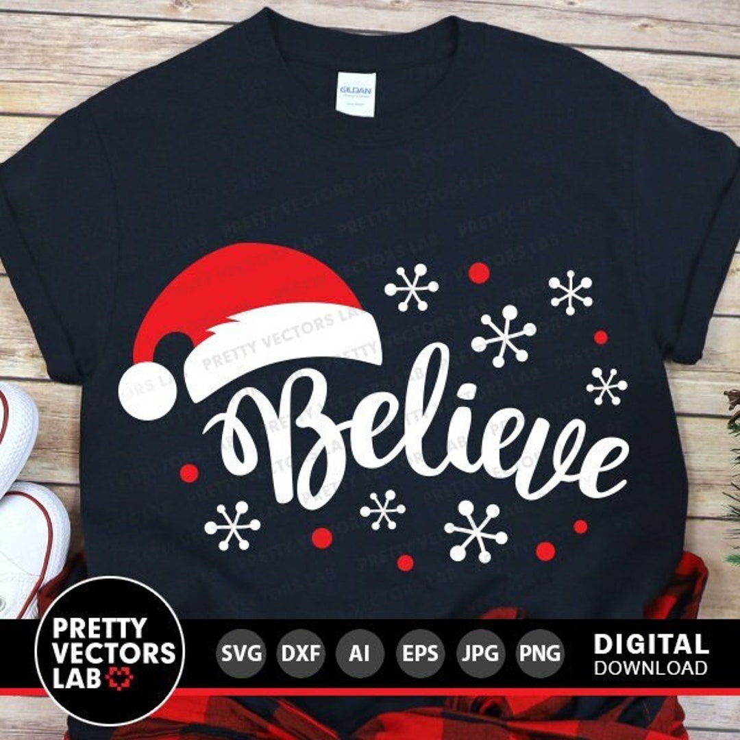 Christmas Svg, Believe Svg, Santa Hat Svg Dxf Eps Png, Christmas Cut ...