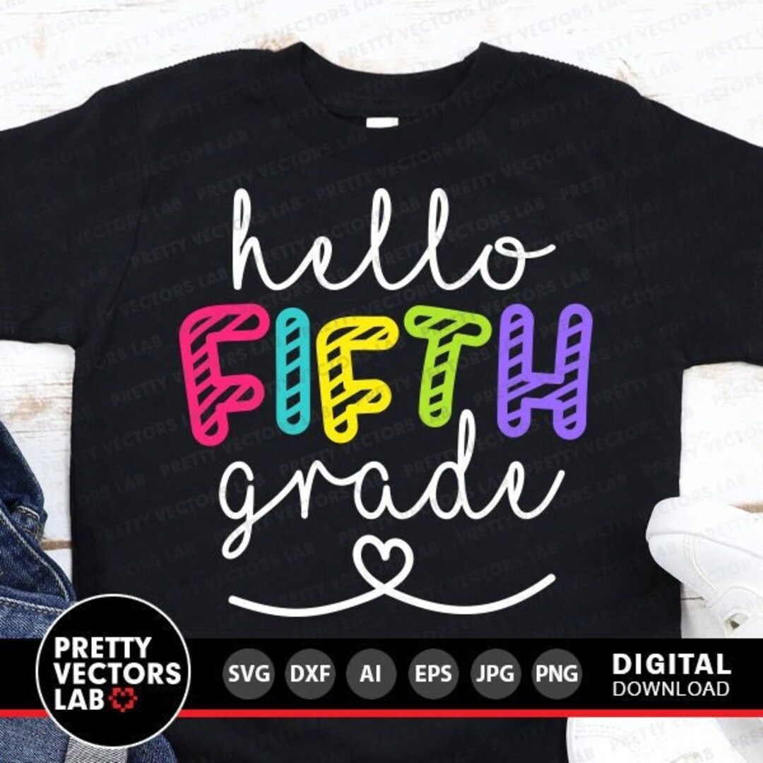 Hello Fifth Grade Svg, Back to School Svg, 5th Grade Svg, Teacher Svg ...
