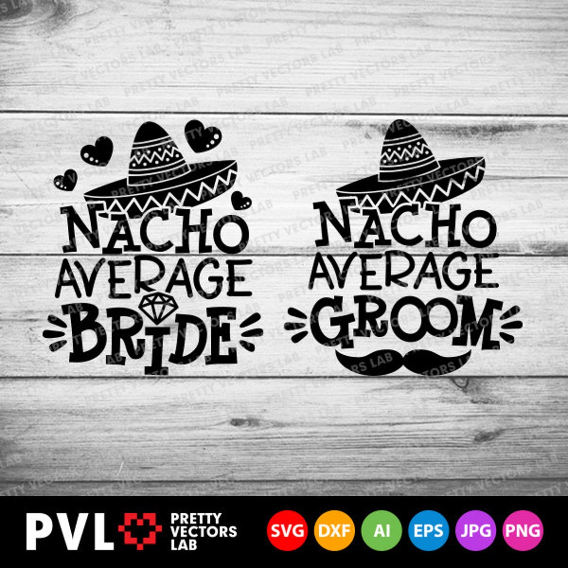 Nacho Average Bride and Groom Svg Wedding Svg Honey Moon Cut | Etsy