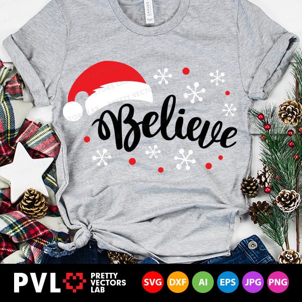 Christmas Svg Believe Svg Santa Hat Svg Dxf Eps Png - Etsy