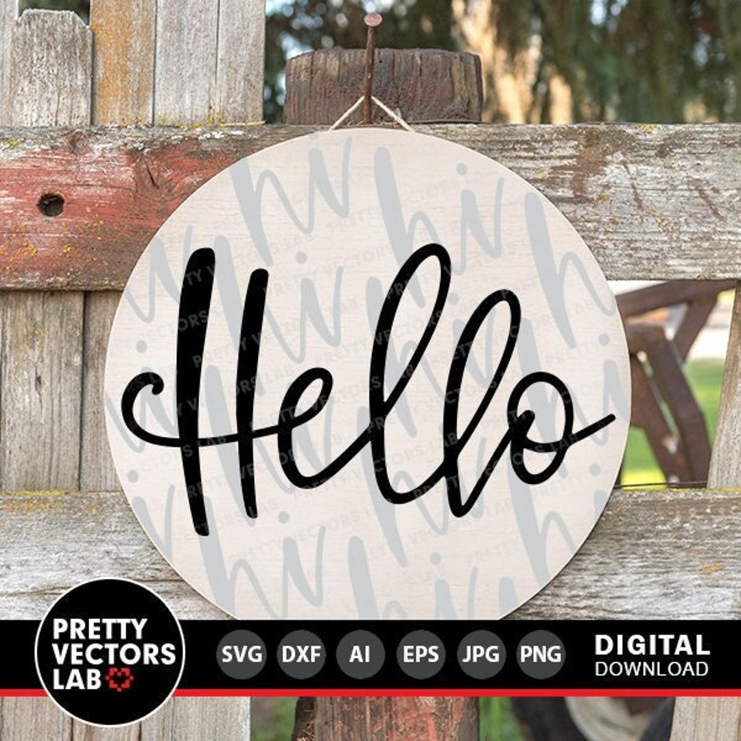 Hello Svg, Door Hanger Cut Files, Welcome Svg Dxf Eps Png, Farmhouse ...