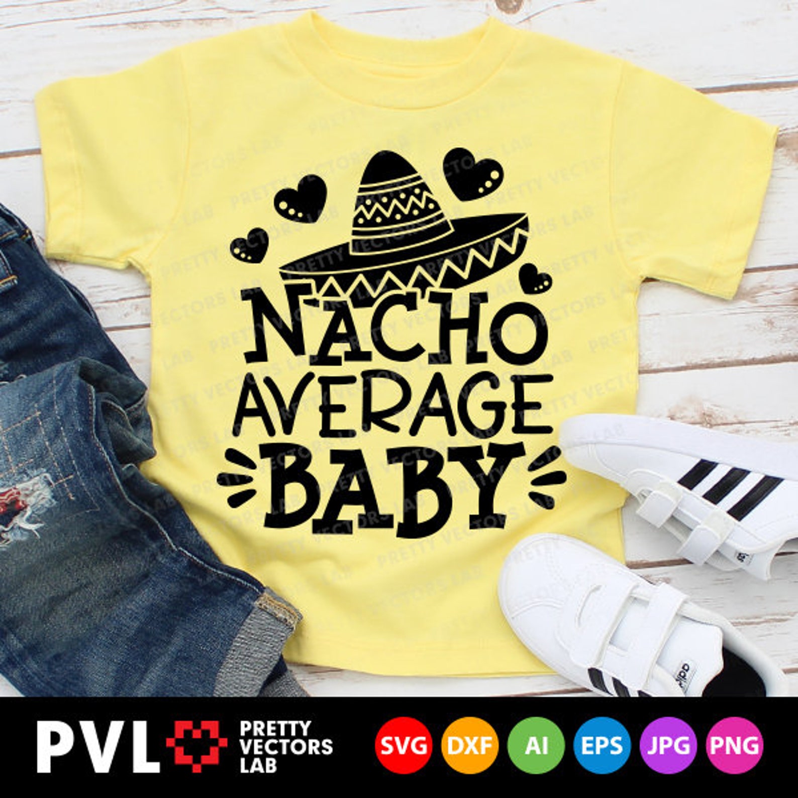 Nacho Average Baby Svg Cinco De Mayo Svg Fiesta Svg Dxf Eps | Etsy