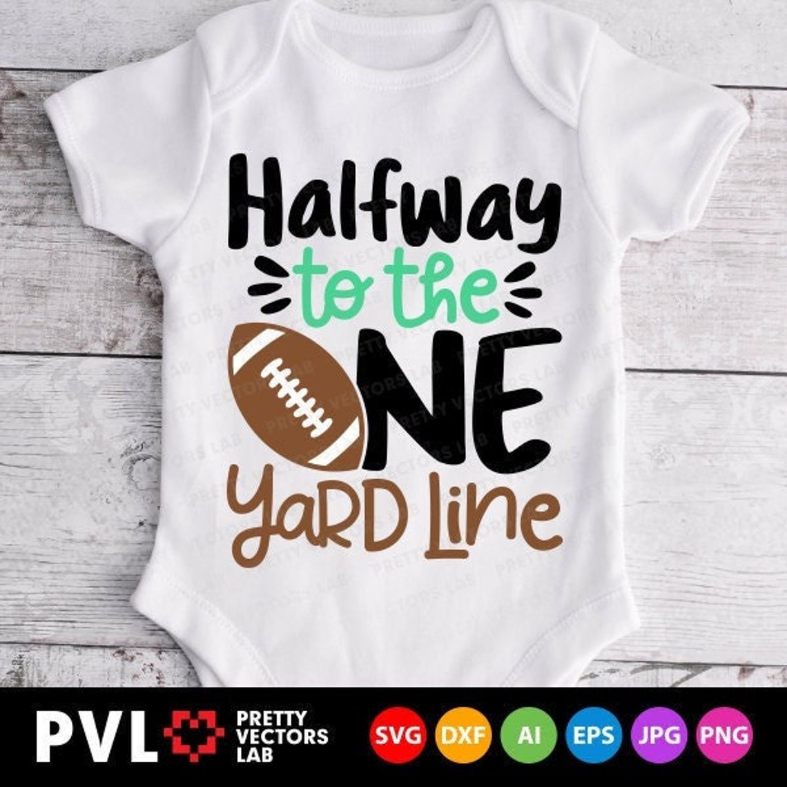 Half Way to One Svg, Half Birthday Cut Files, Football Svg, Six Month ...