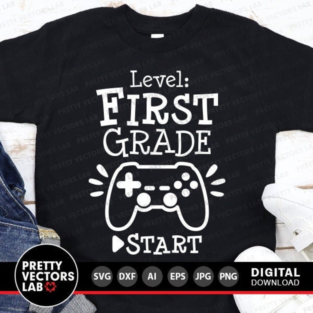 Level First Grade Svg, Back to School Svg, 1st Grade Cut Files, Teacher ...