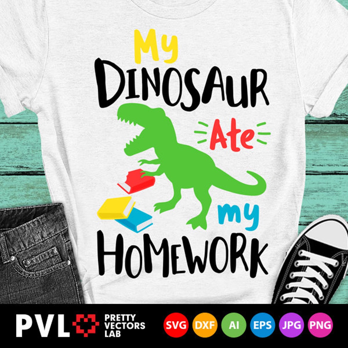 My Dinosaur Ate My Homework Svg Back to School Svg 1st Day | Etsy