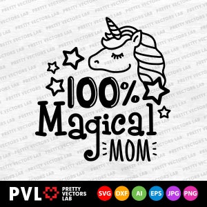 Magical Mom Svg, Unicorn Mom Svg, Mother's Day Svg, Mommy Life Saying ...