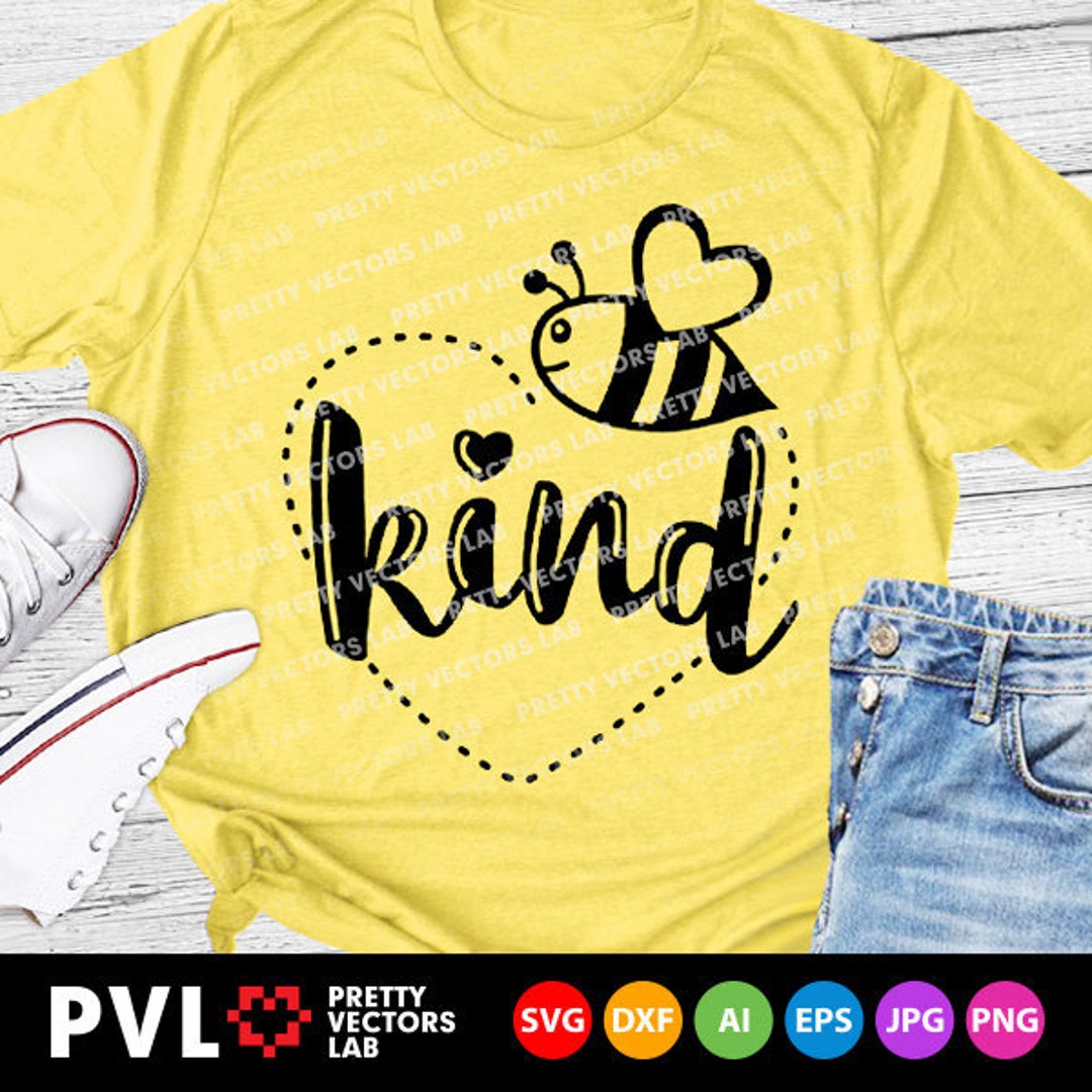 Bee Kind Svg, Be Kind Svg, Kindness Svg, Dxf, Eps, Png, Cute Bee Cut ...