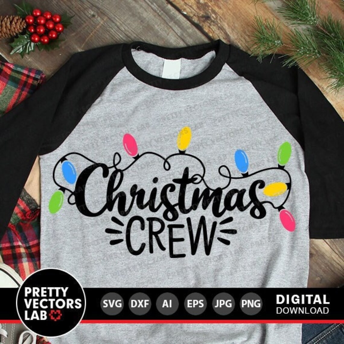 Christmas Crew Svg Christmas Svg Christmas Lights Cut Files - Etsy