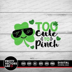 Too Cute to Pinch Svg, St. Patrick's Day Svg, Cute Clover Svg Dxf Eps ...