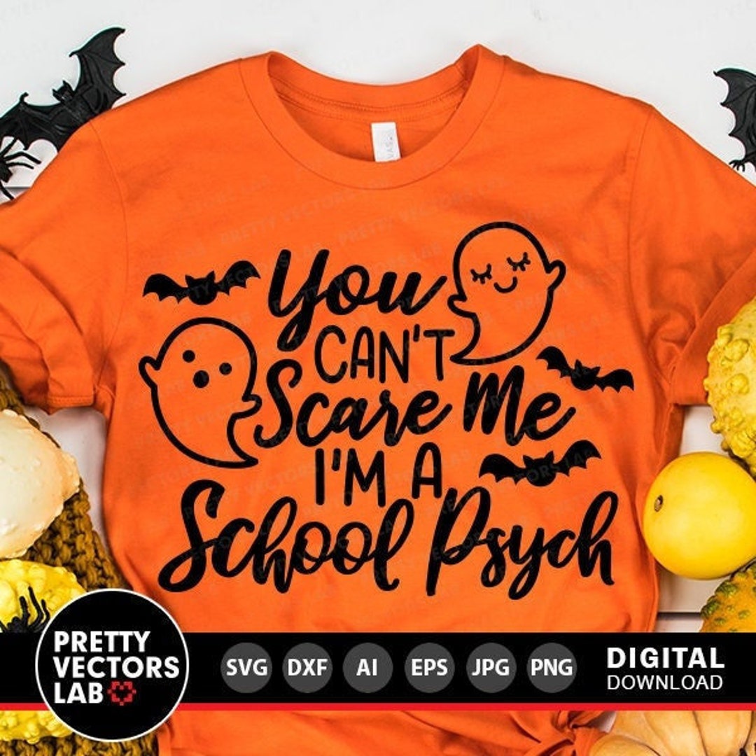 Halloween Svg, School Psych Svg, Funny Quote Svg, Dxf, Eps, Png, School ...
