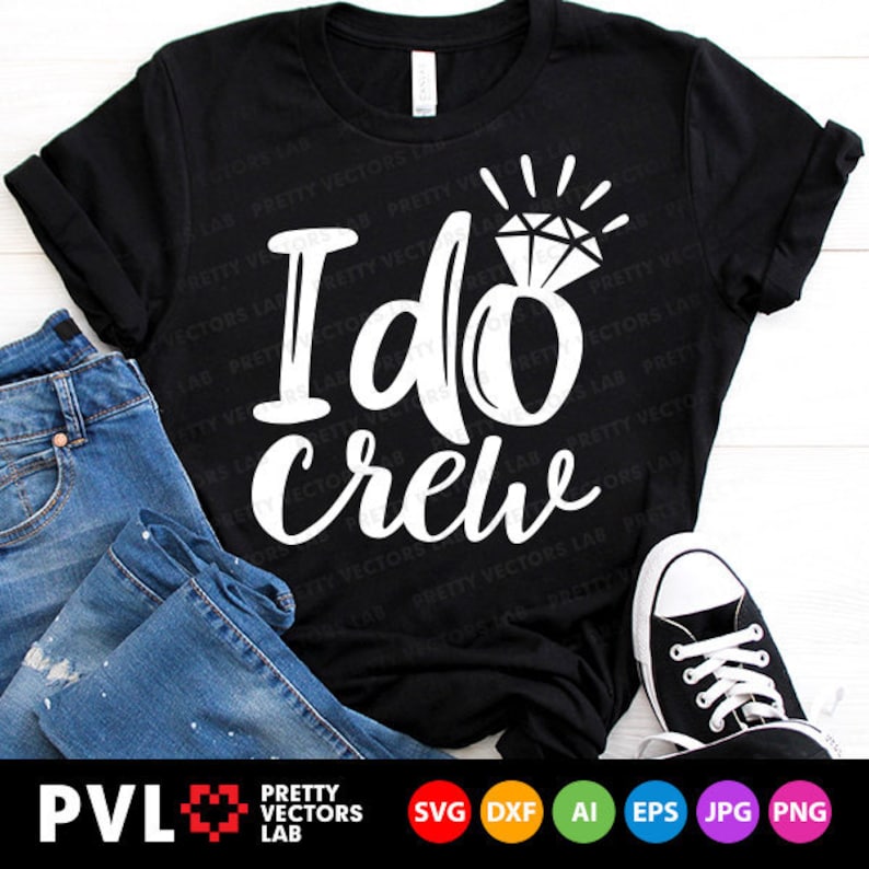 I Do Crew Svg Wedding Svg Bridesmaids Svg Bridal Party Cut - Etsy
