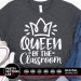Teacher Svg, Queen of the Classroom Svg, Funny Teacher Saying Cut Files ...