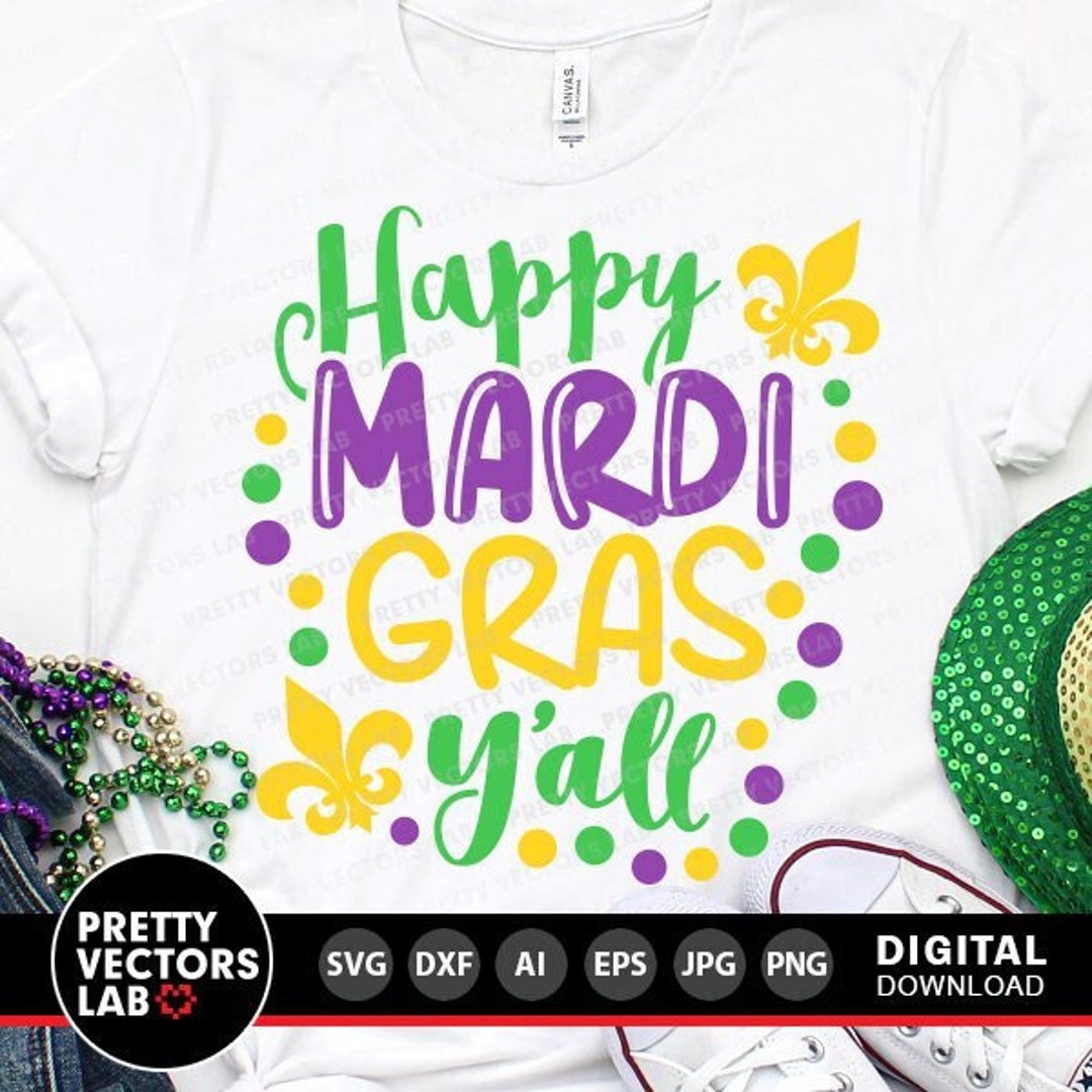 Happy Mardi Gras Y'all Svg Mardi Gras Svg Dxf Eps Png - Etsy