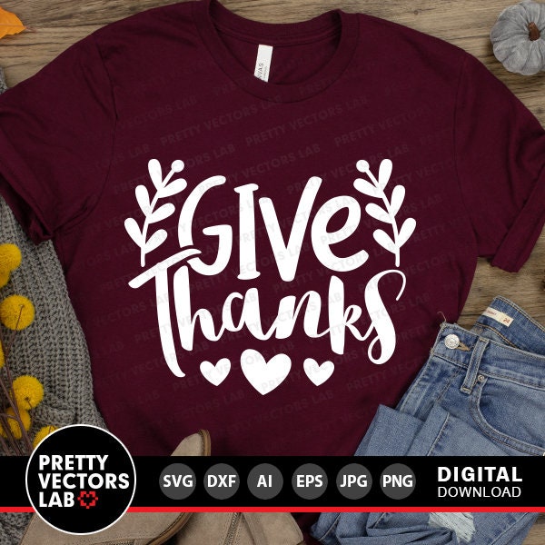 Give Thanks Svg Thankful Svg Fall Sign Cut Files - Etsy