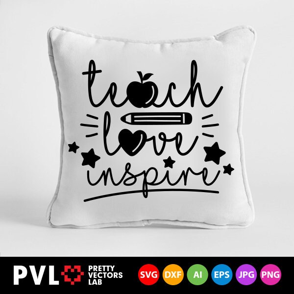 Teach Love Inspire Svg Teacher Svg Back to School Svg - Etsy