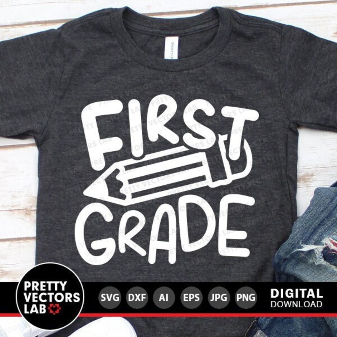 First Grade Svg, Back to School Cut Files, 1st Grade Svg, Dxf, Eps, Png ...