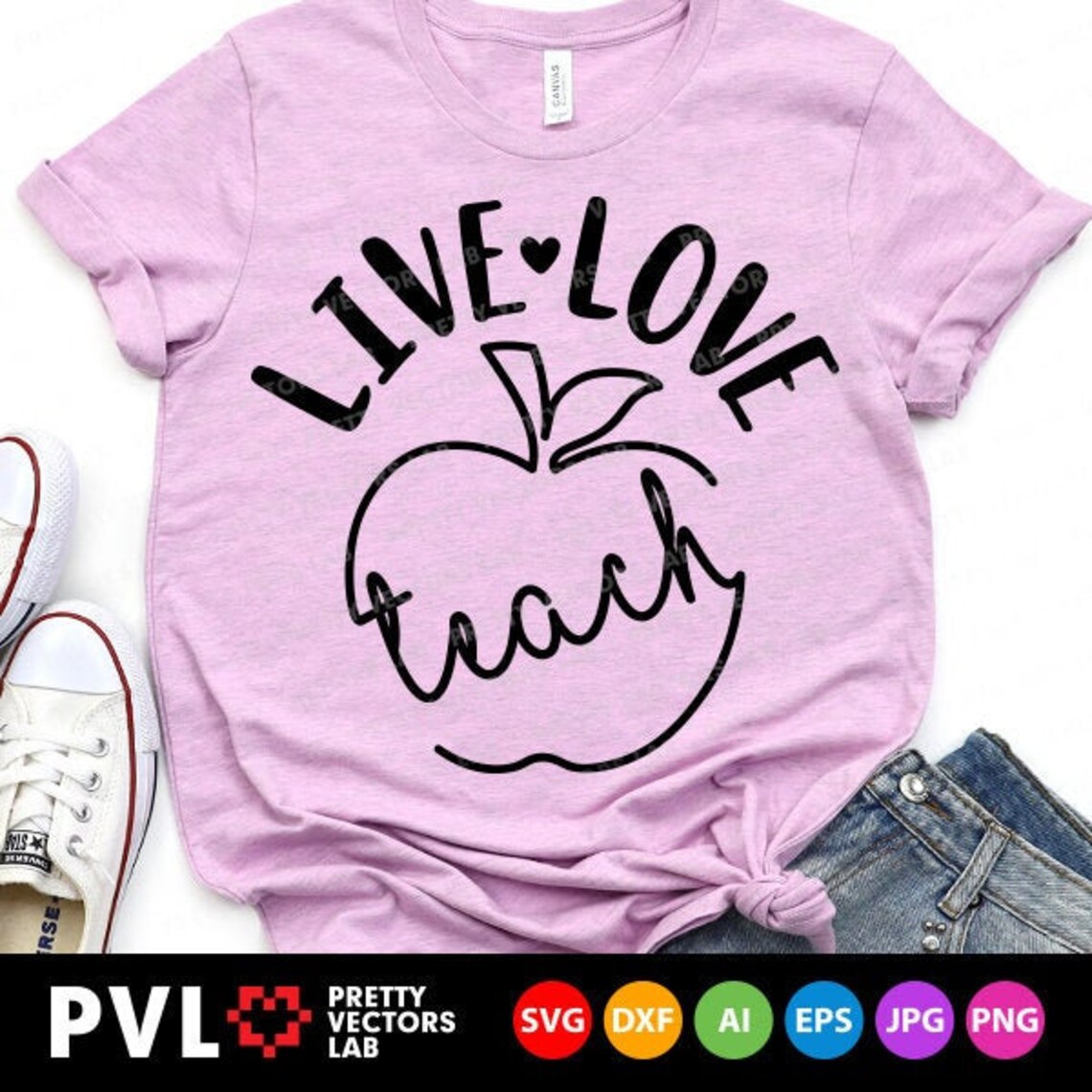 Live Love Teach Svg Teacher Svg Back to School Cut Files - Etsy