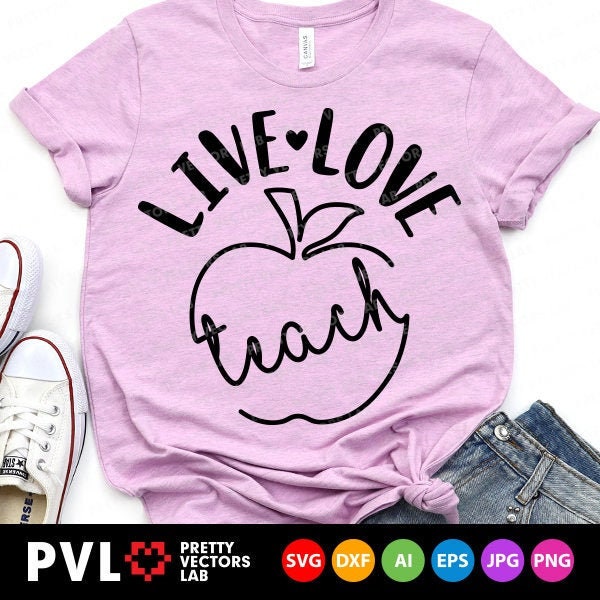 Live Love Teach Svg Teacher Svg Back to School Cut Files - Etsy