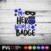 My Hero Wears A Badge Svg, Daddy Svg, Father's Day Cut Files, Dad Svg ...