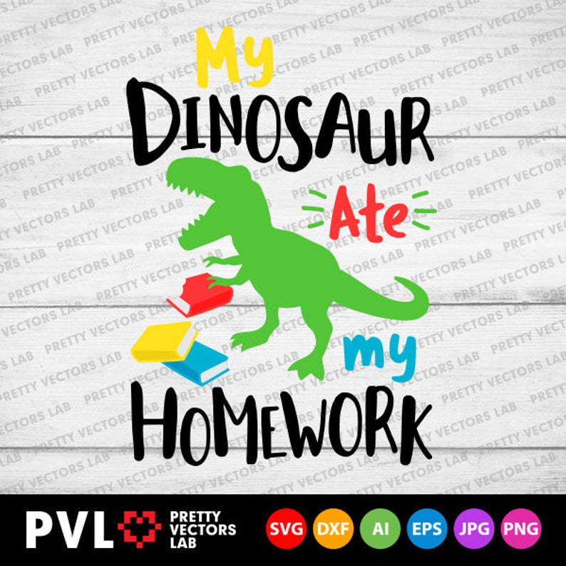 My Dinosaur Ate My Homework Svg Back to School Svg 1st Day | Etsy