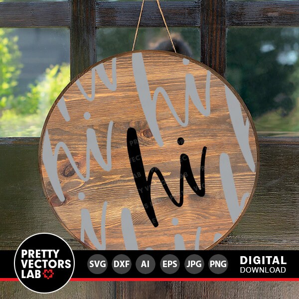 Hi Svg Hello Svg Door Hanger Cut Files Welcome Svg Dxf Eps - Etsy