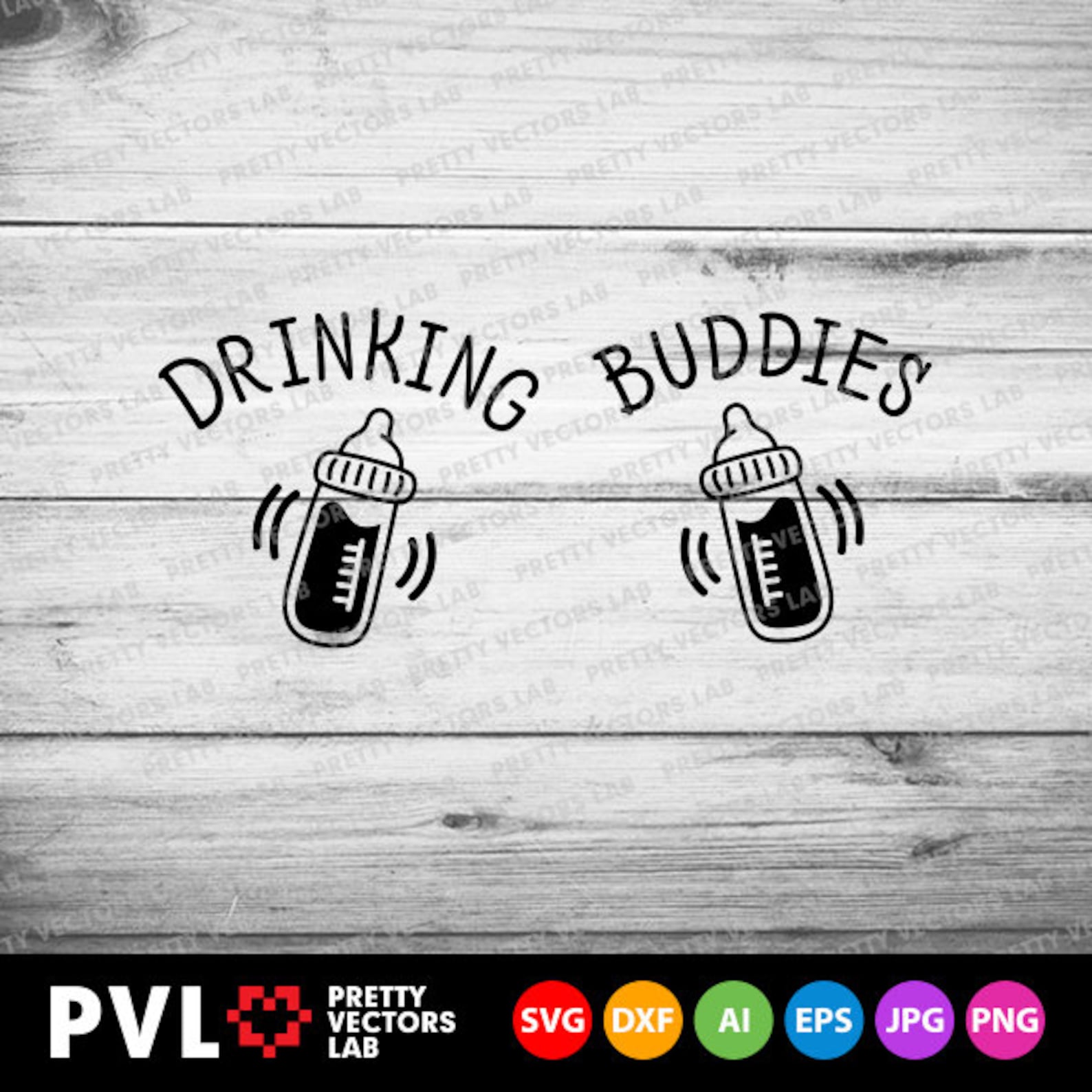 Drinking Buddies Svg, Twins Svg, Babies Cut Files, Funny Quote Svg Dxf ...