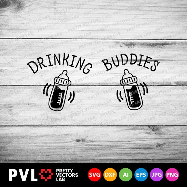 Drinking Buddies Svg, Twins Svg, Babies Cut Files, Funny Quote Svg Dxf ...