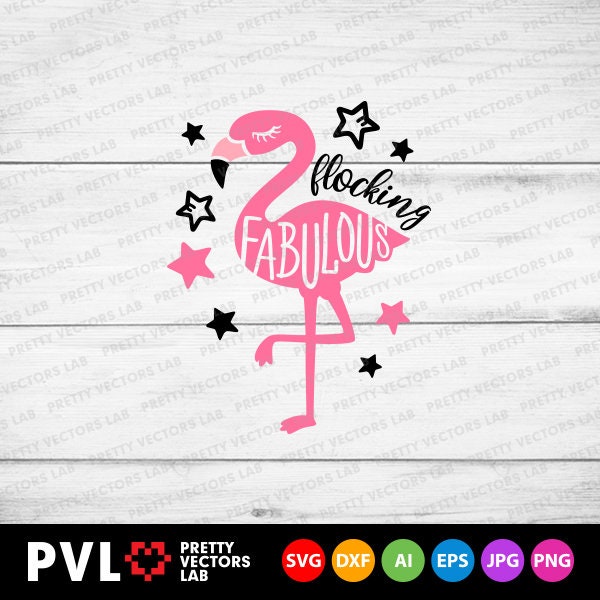 Flamingo Svg Flocking Fabulous Cut Files Summer Svg Dxf Eps - Etsy