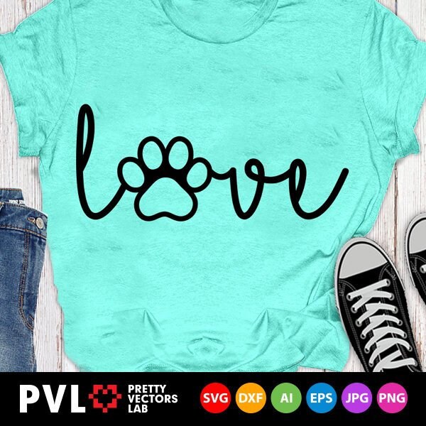 Love Paw Print Svg, Dog Mom Svg, Dogs Lover Svg, Pet Mama Svg Dxf Eps ...