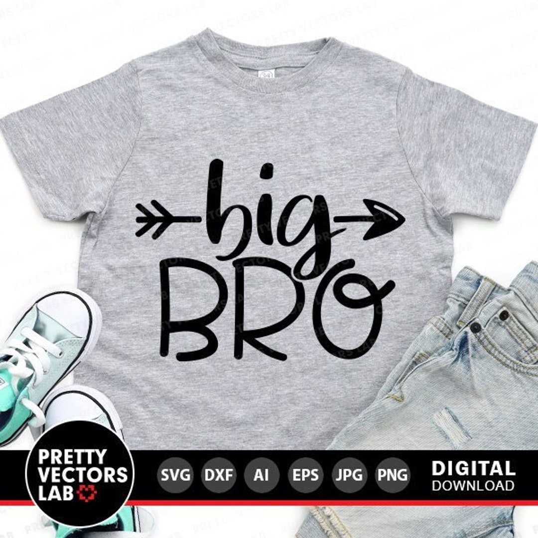 Big Bro Svg, Big Brother Svg, Brother Cut Files, Sibling Quote Svg Dxf ...