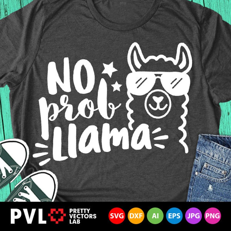 No Prob Llama Svg No Problem Llama Svg Dxf Eps Png Funny | Etsy