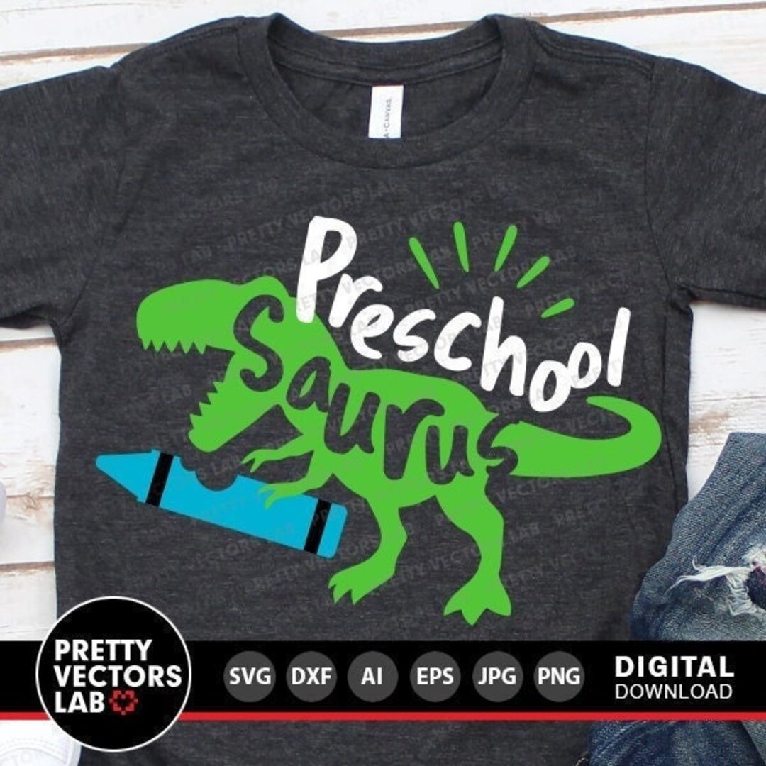 Boy Preschool Svg, Preschool Saurus Svg, Back to School Svg, Dxf, Eps ...