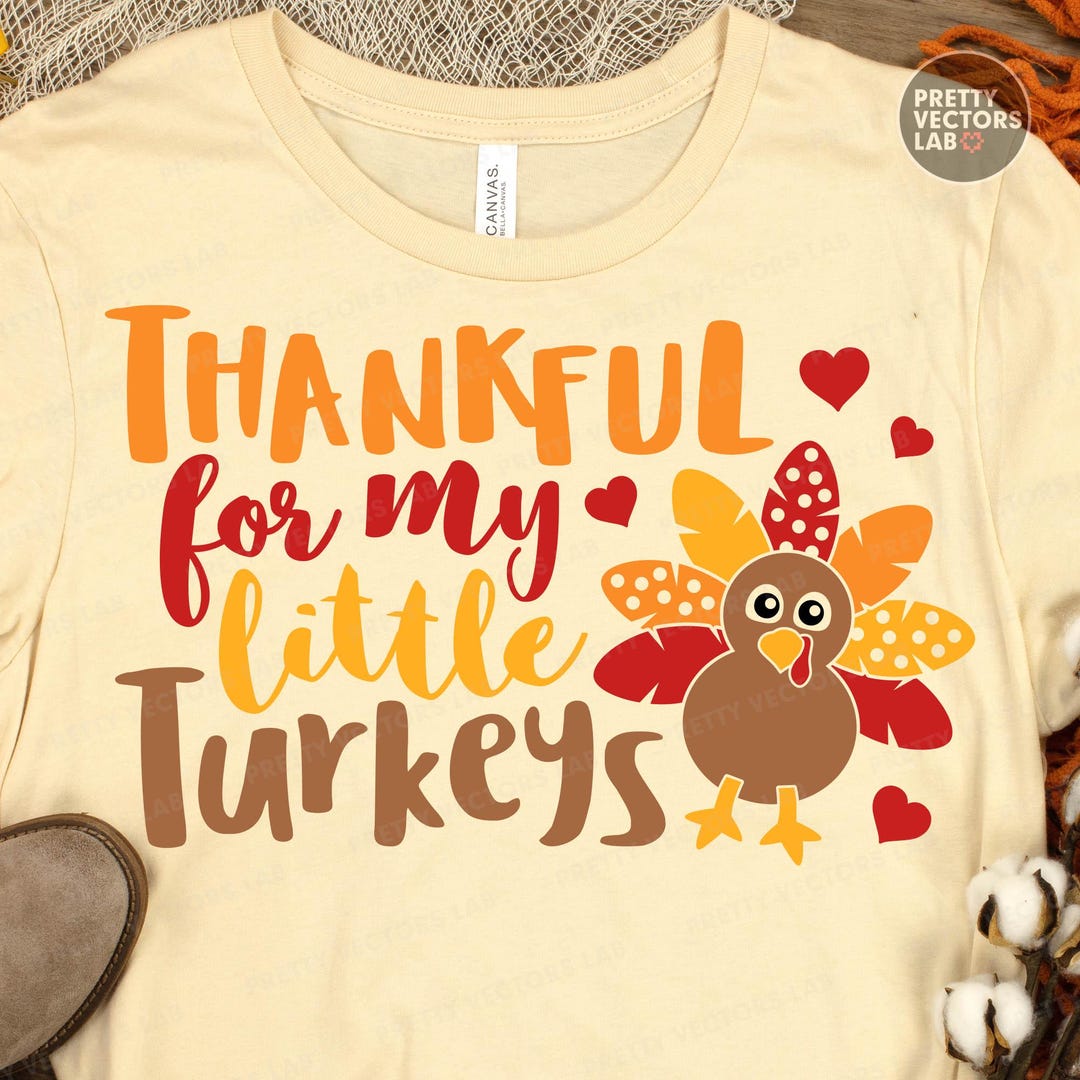 Thankful for My Little Turkeys PNG SVG, Thanksgiving Svg Png, Turkey ...