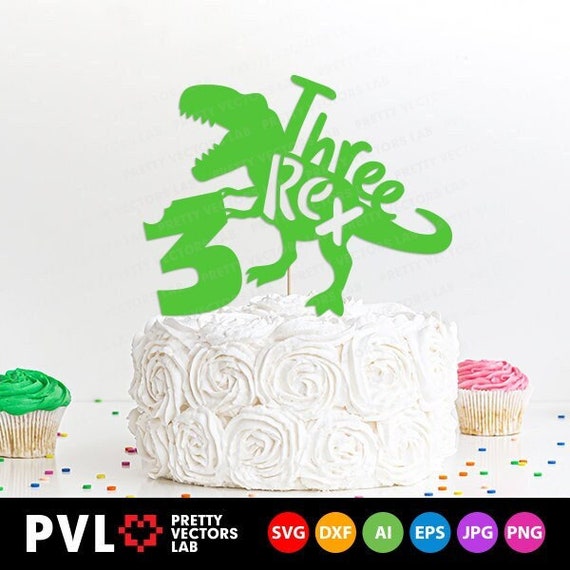 Three Rex Svg Cake Topper Svg T-rex 3rd Birthday Svg | Etsy