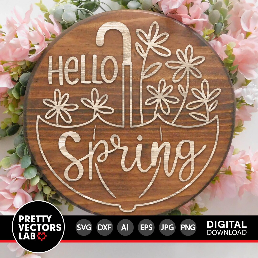 Hello Spring Svg, Umbrella Laser Cut Files, Door Hanger Svg, Round Sign ...