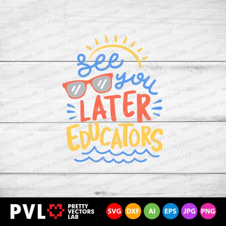 See You Later Educators Svg Last Day of School Svg Kids - Etsy