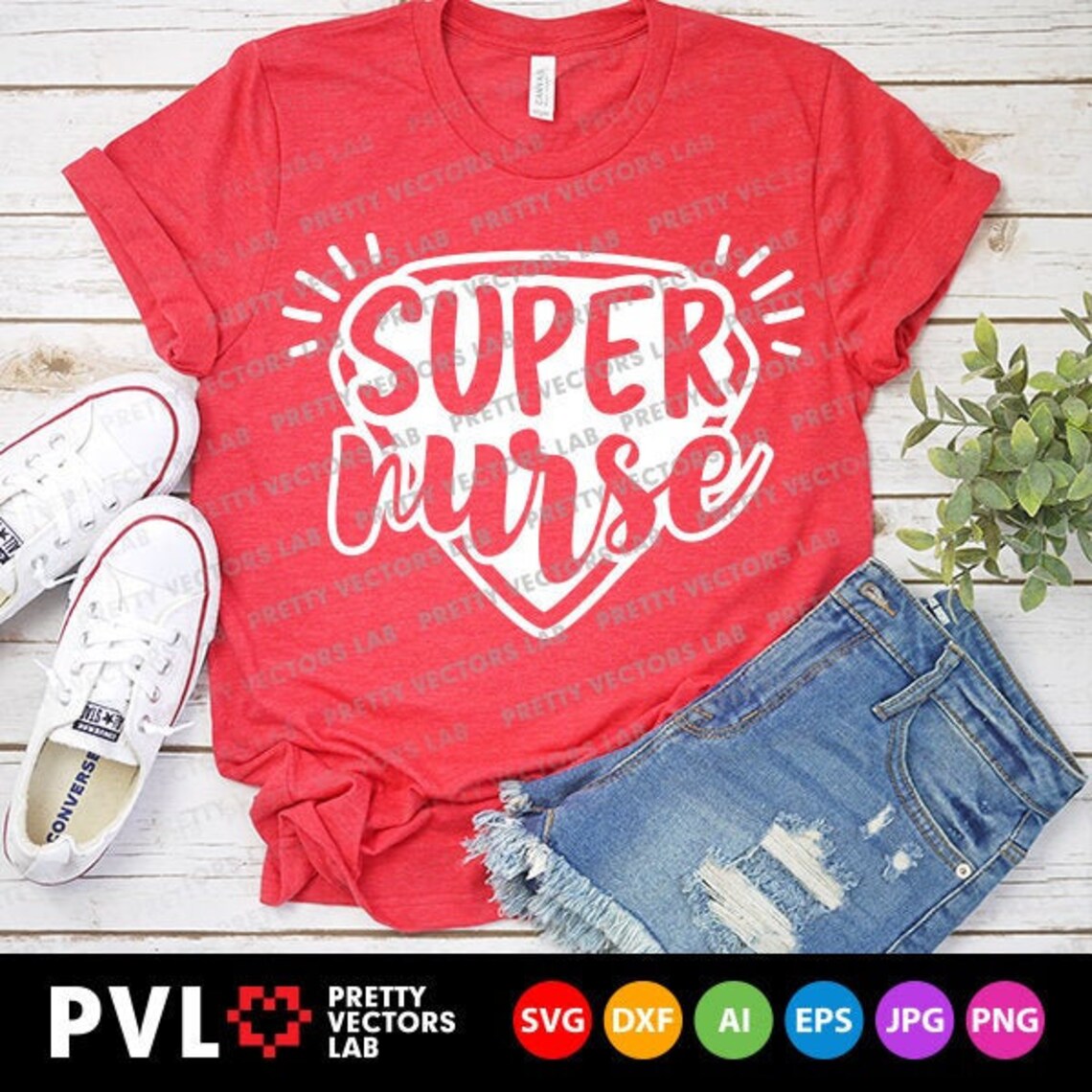 Super Nurse Svg, Nurse Life Svg, Love Nursing Cut Files, Healthcare Svg ...