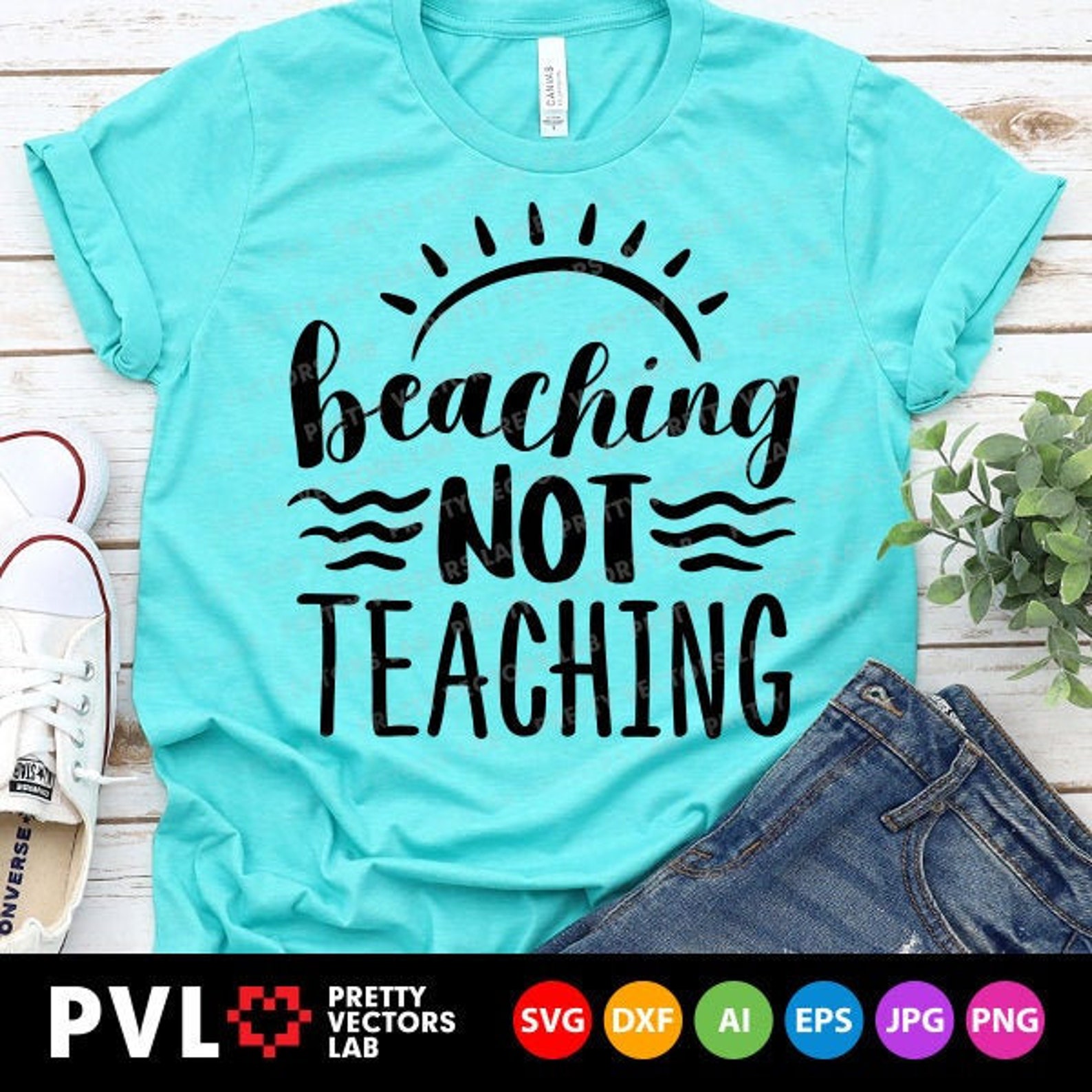 Beaching Not Teaching Svg Teacher Svg Summer Quote Cut - Etsy