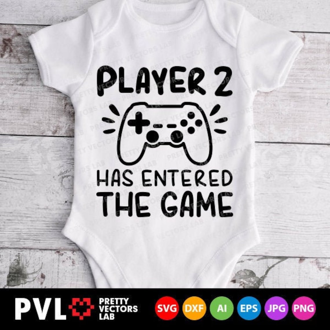 Player 2 Has Entered the Game Svg New Baby Svg Dxf Eps Png - Etsy