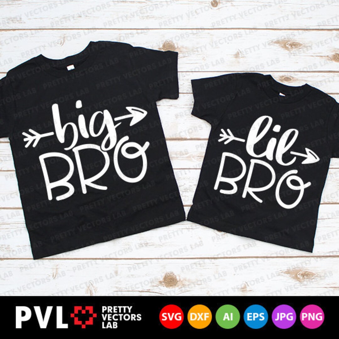 Big Bro Svg, Lil Bro Svg, Big Brother Svg, Little Brother Svg, Brothers ...